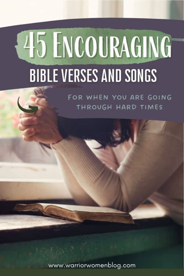 45 Bible Verses For Encouragement During Hard Times