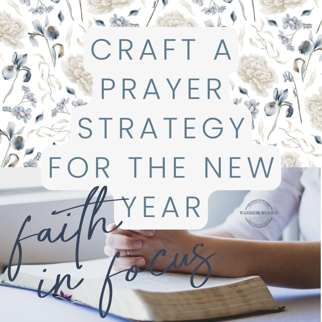 Prayer Strategy For The New Year: Welcoming God's Love And New ...